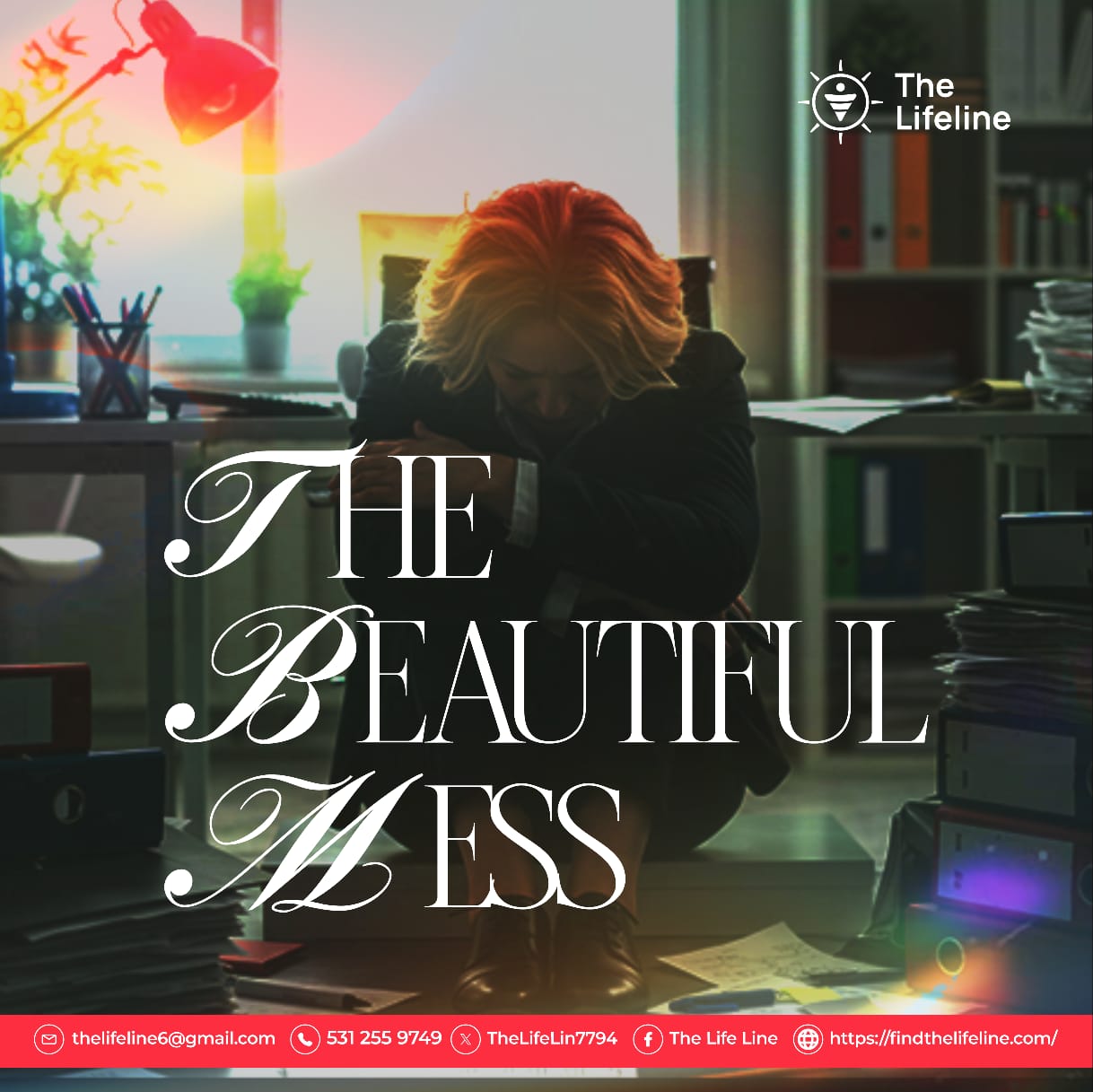 THE BEAUTIFUL MESS – The Lifeline
