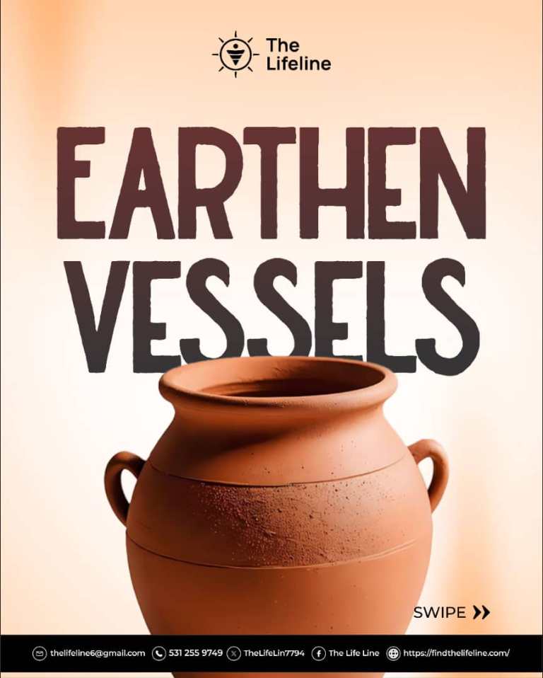 Earthen Vessels – The Lifeline